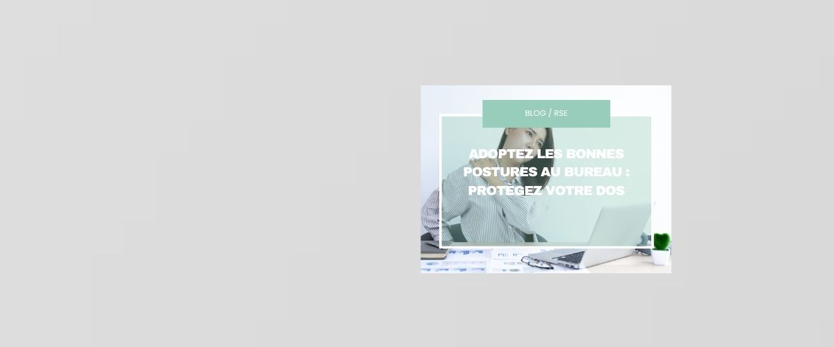 #1 causerie sécurité Premier épisode /Adopte les bonnes postures au bureau : protège ton dos